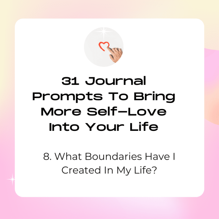 31 Journal Prompts To Bring More Self-Love Into Your Life