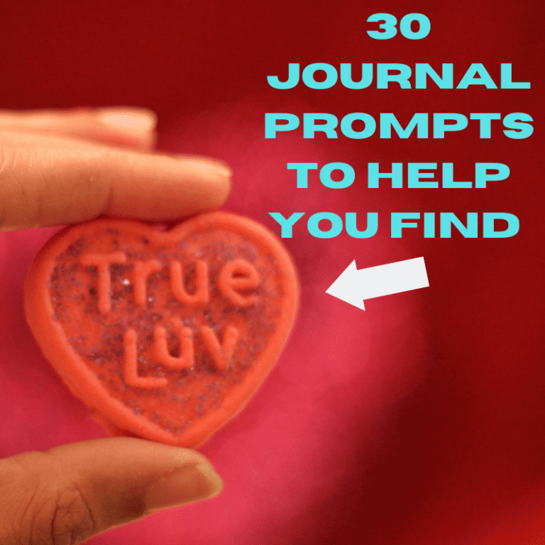30 Journal Prompts To Help You Find True Love
